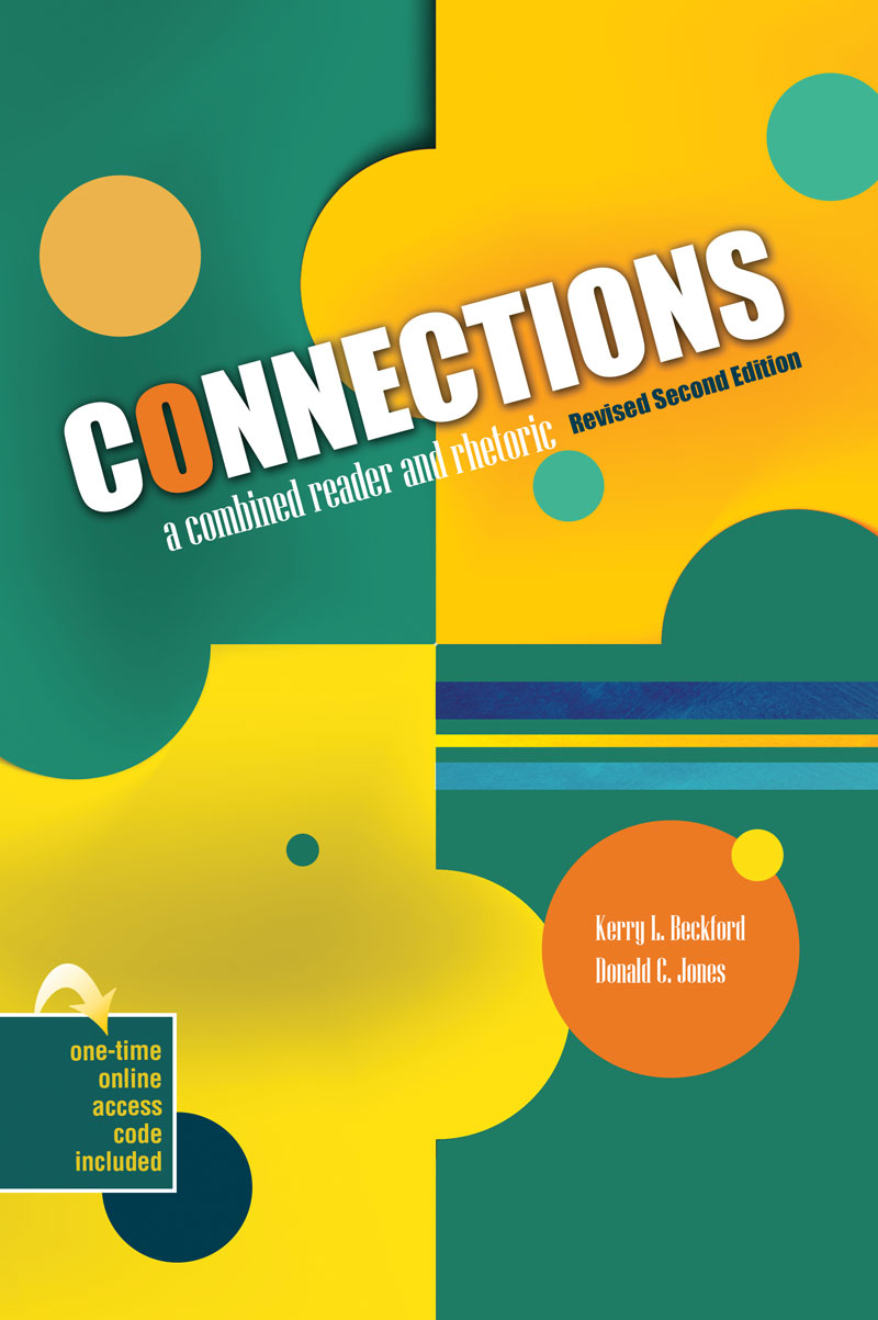 Connections A Combined Reader And Rhetoric Higher Education