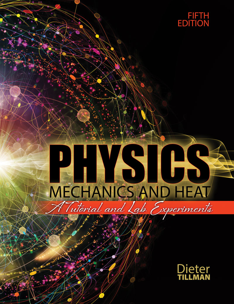 Physics Mechanics and Heat: A Tutorial and Lab Experiments | Higher ...
