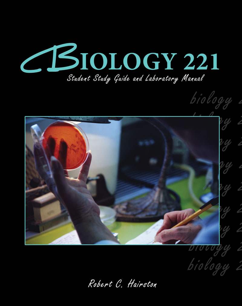 Biology 221: Student Study Guide and Laboratory Manual | Higher Education Biology 221: Student Study Guide and Laboratory Manual | Higher Education