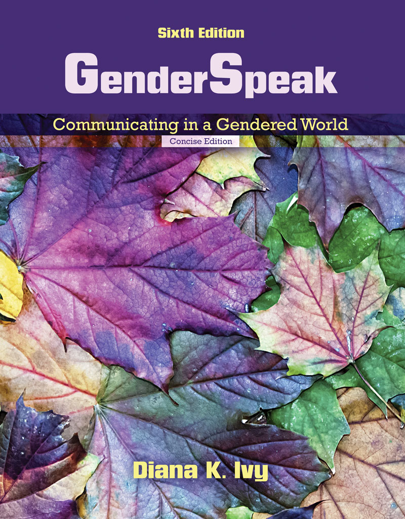 GenderSpeak: Communicating in a Gendered World - Concise Edition ...