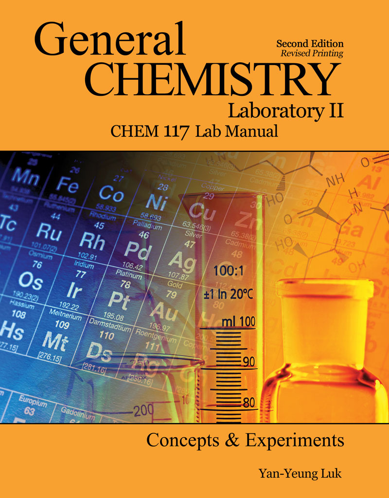 General Chemistry Laboratory II: Chem 117 Lab Manual | Higher Education