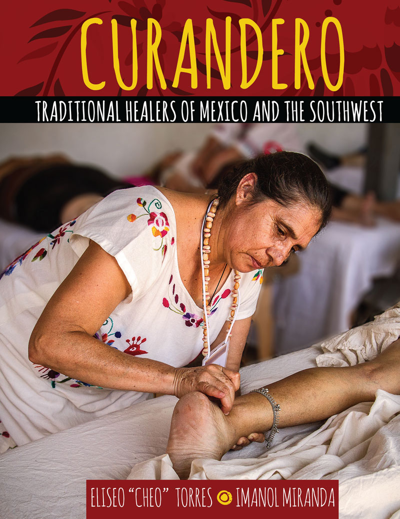 Curandero Traditional Healers Of Mexico And The Southwest Higher