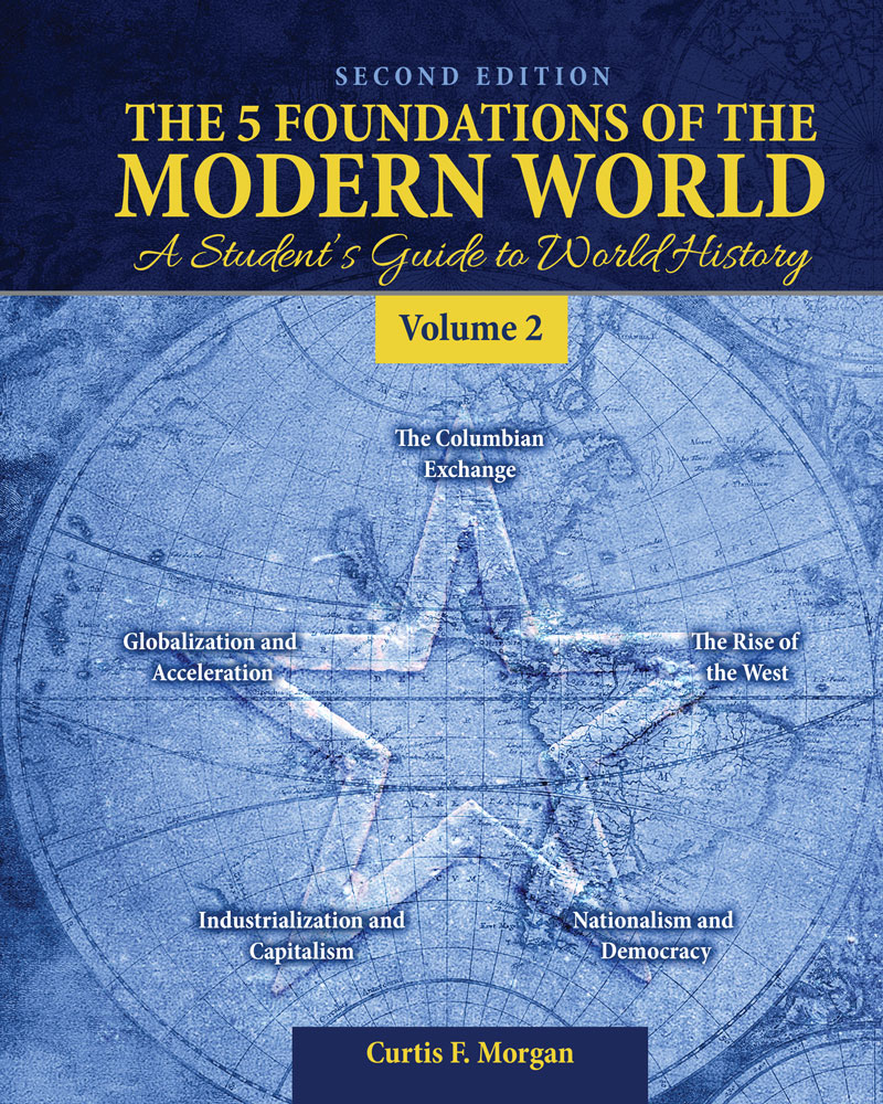 The 5 Foundations of Modern World: A Student's Guide to World History ...
