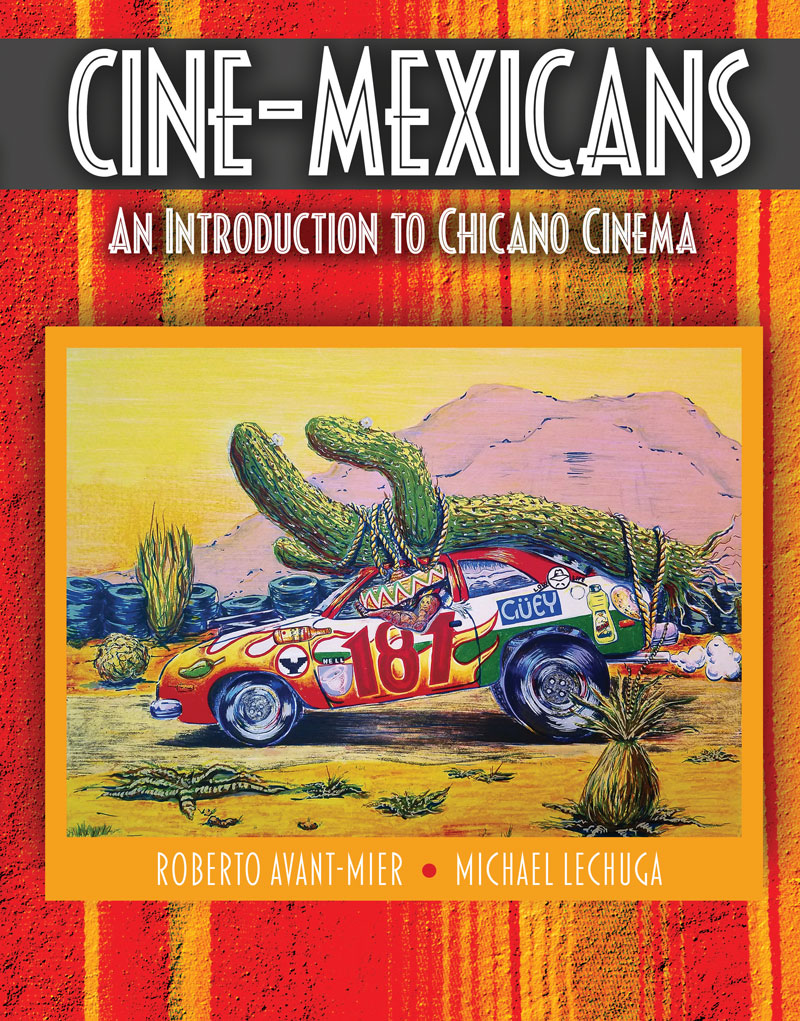 Cine-Mexicans: An Introduction to Chicano Cinema | Higher Education