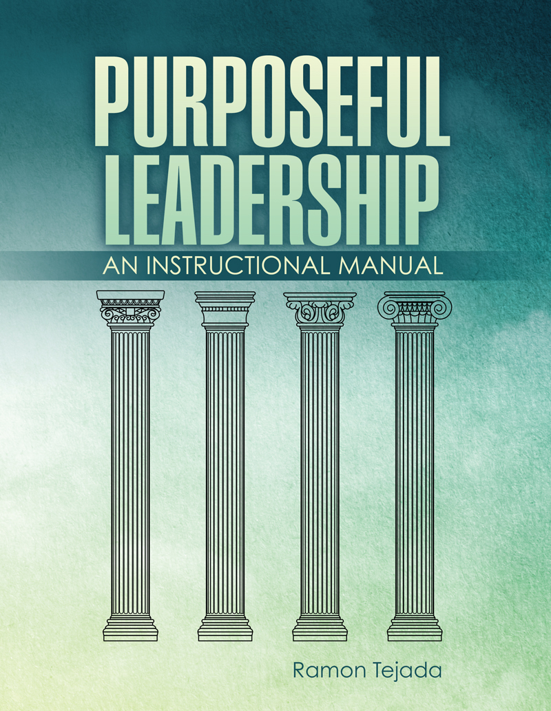 Purposeful Leadership: An Instructional Manual | Higher Education