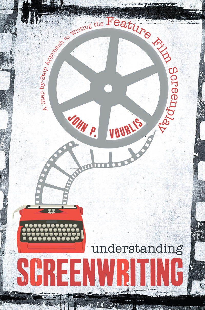 Understanding Screenwriting: A Step-by-Step Approach to Writing ...