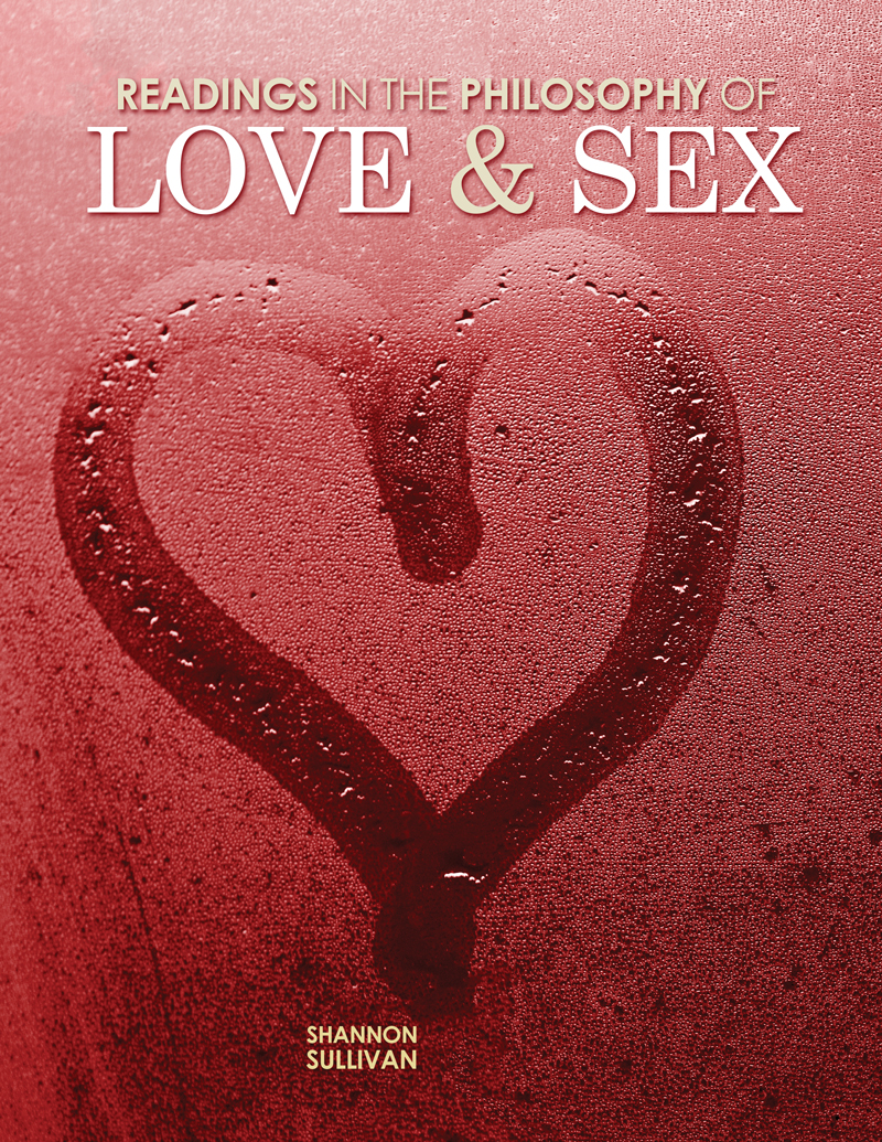 Readings In The Philosophy Of Love And Sex Higher Education
