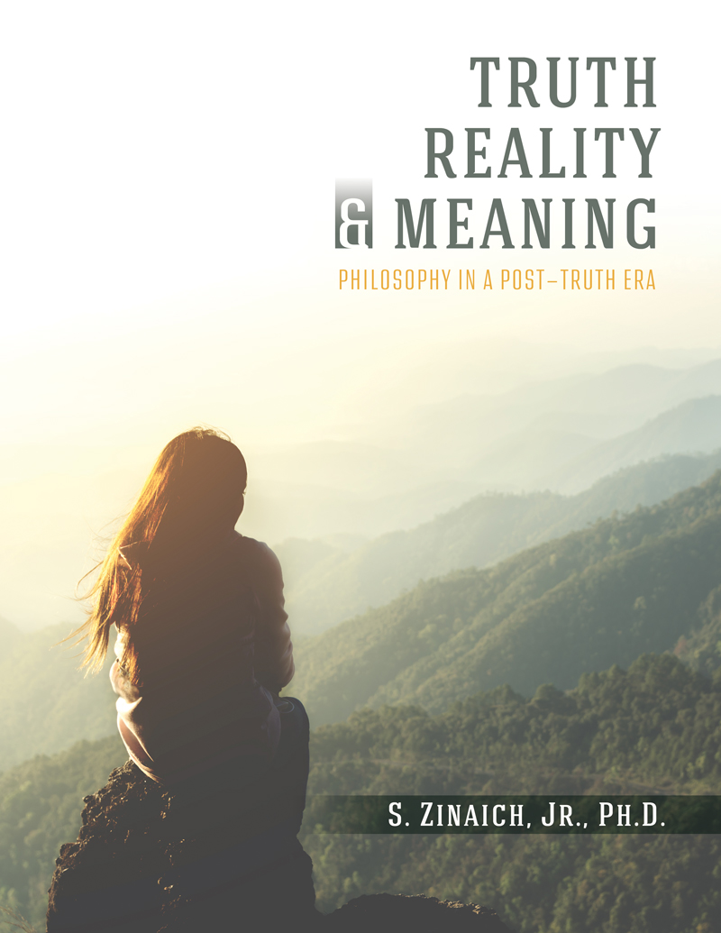 Truth Reality And Meaning Philosophy In A Post Truth Era Higher