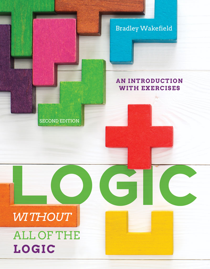 Logic Without All of the Logic: An Introductory Logic Workbook | Higher ...
