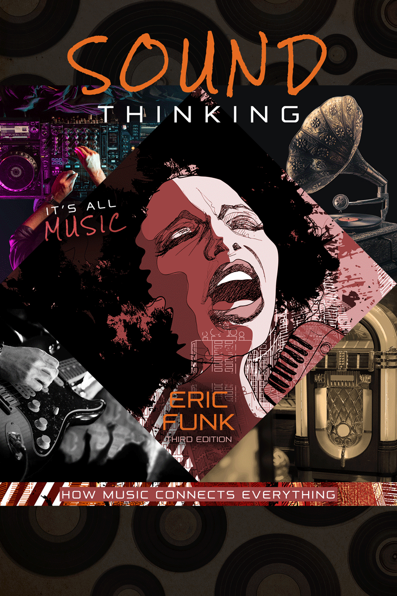 Sound Thinking: It's ALL Music: How Music Connects with Everything ...