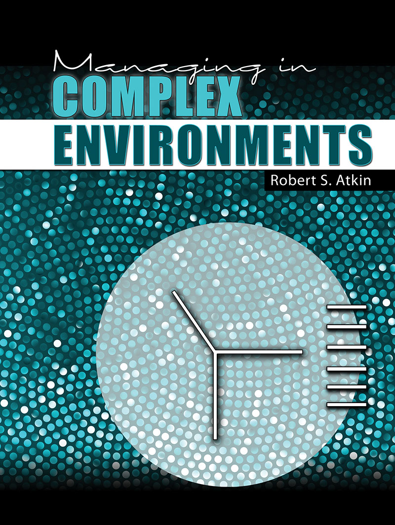 Managing in Complex Environments | Higher Education Managing in Complex Environments | Higher Education