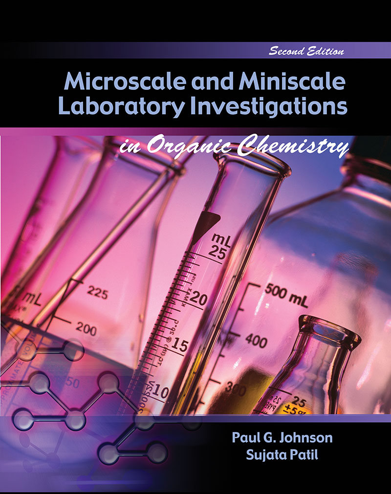 Microscale and Miniscale Laboratory Investigations in Organic Chemistry ...