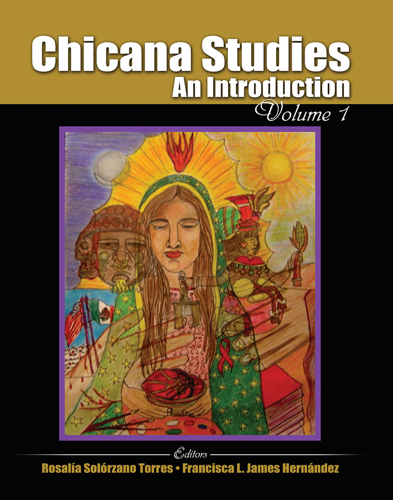 Chicana Studies: An Introduction, Volume 1 | Higher Education