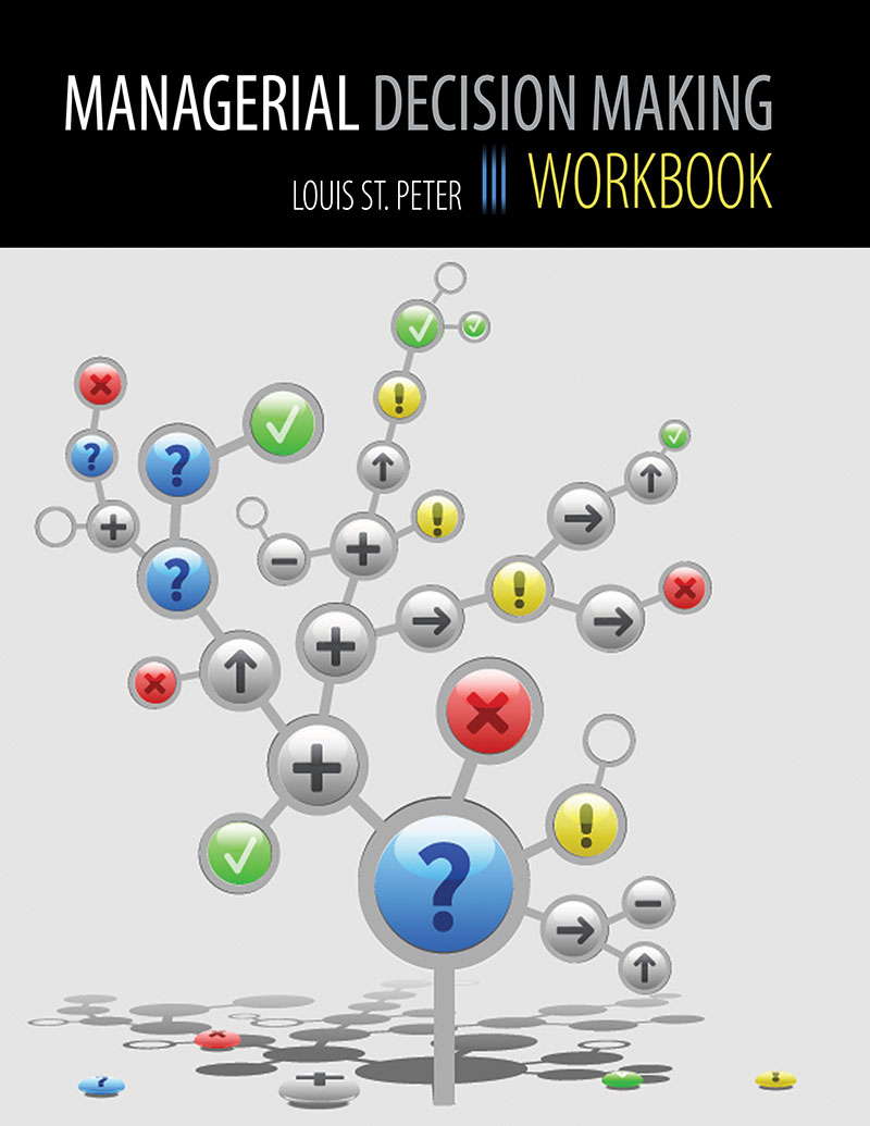 Managerial Decision Making Workbook | Higher Education Managerial Decision Making Workbook | Higher Education