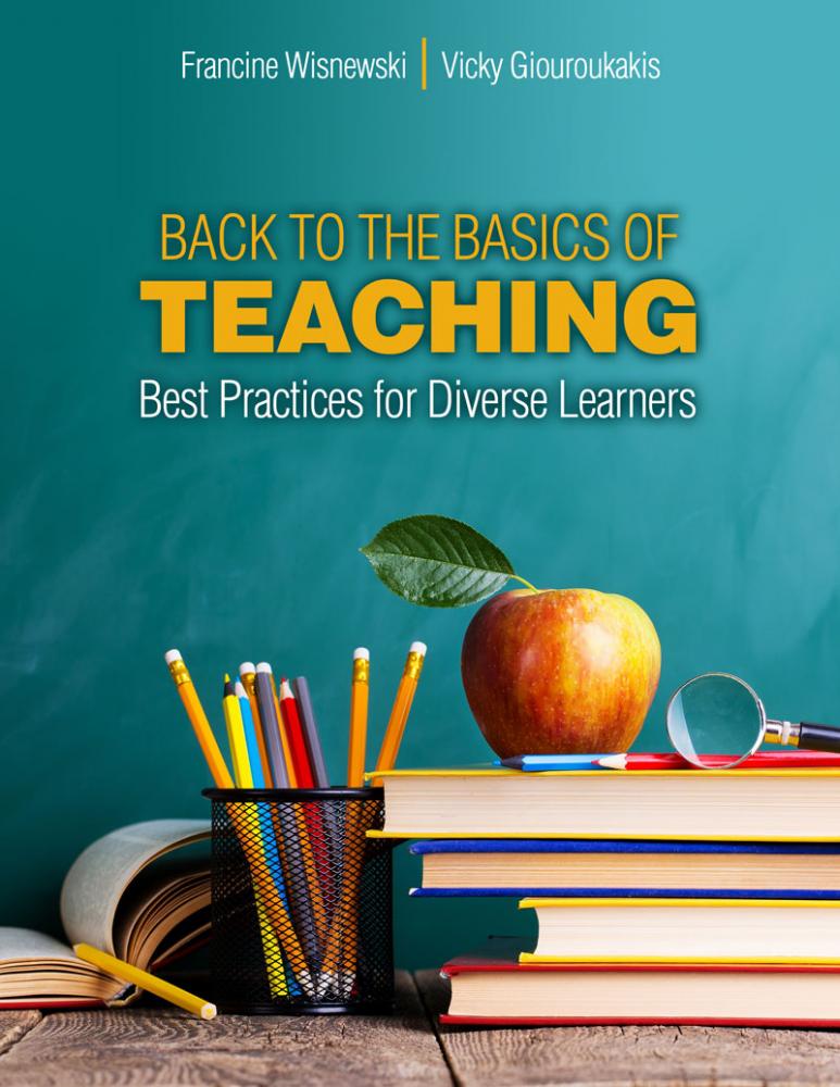Back to the Basics of Teaching: Best Practices for Diverse Learners ...
