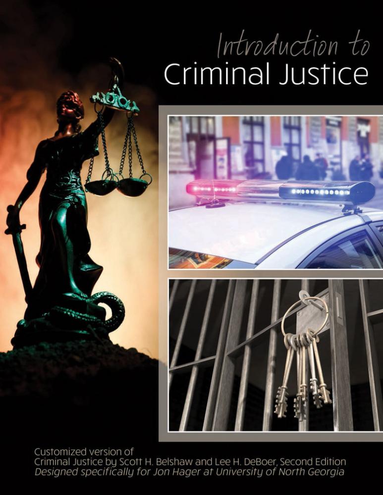 Introduction to Criminal Justice: Customized Version of Criminal Justice by Scott H. Belshaw and ...