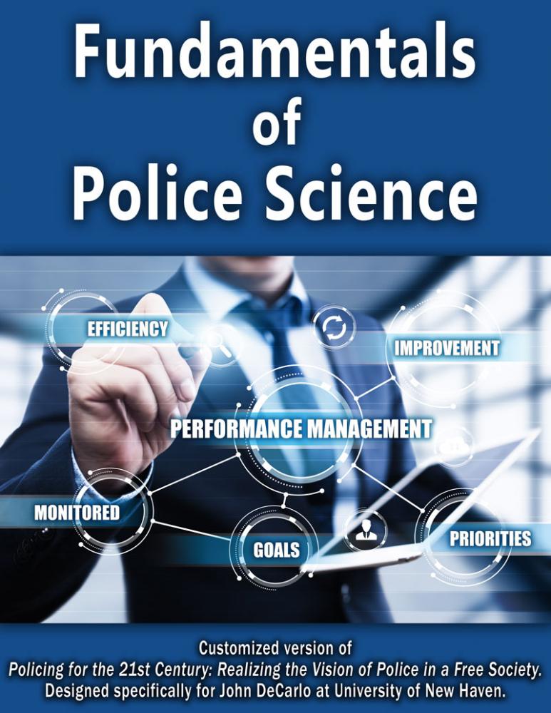 Fundamentals of Police Science: Customized version of Policing for the ...