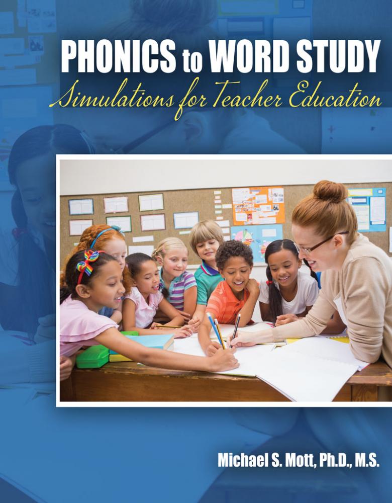 Phonics to Word Study: Simulations for Teacher Education | Higher Education