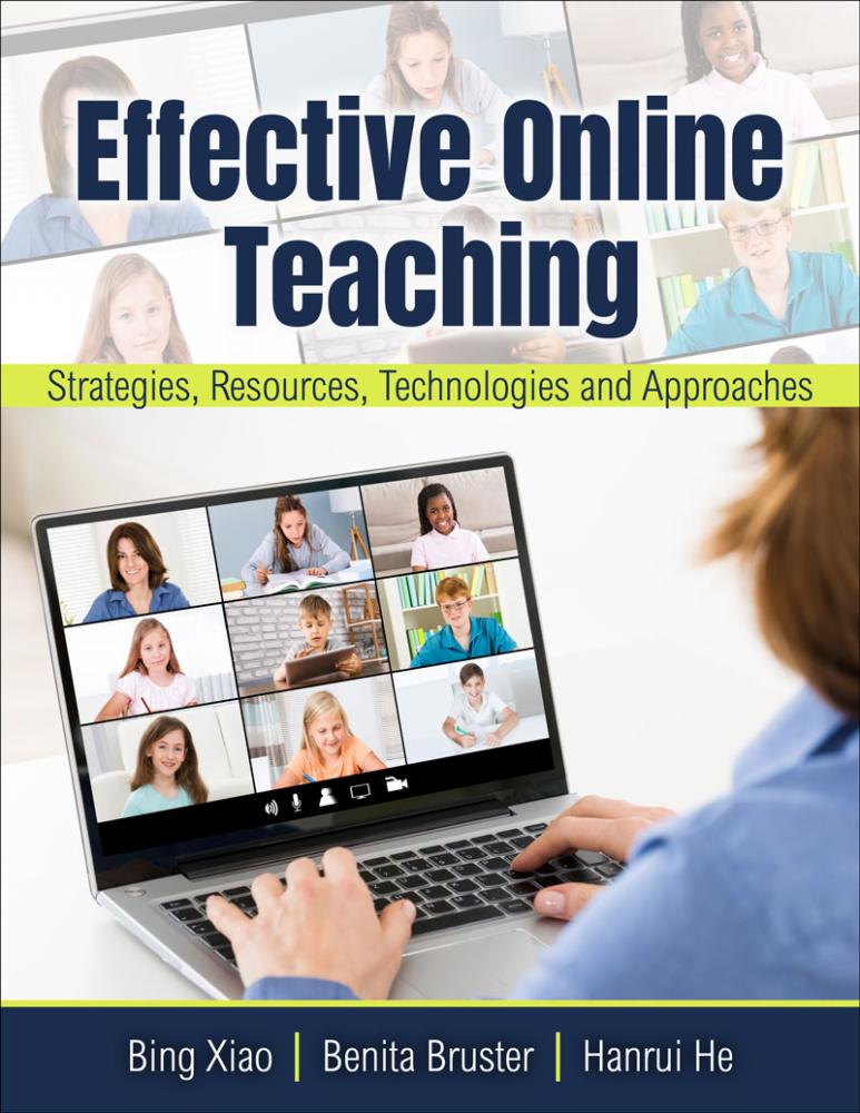 Effective Online Teaching: Strategies, Resources, Technologies and ...