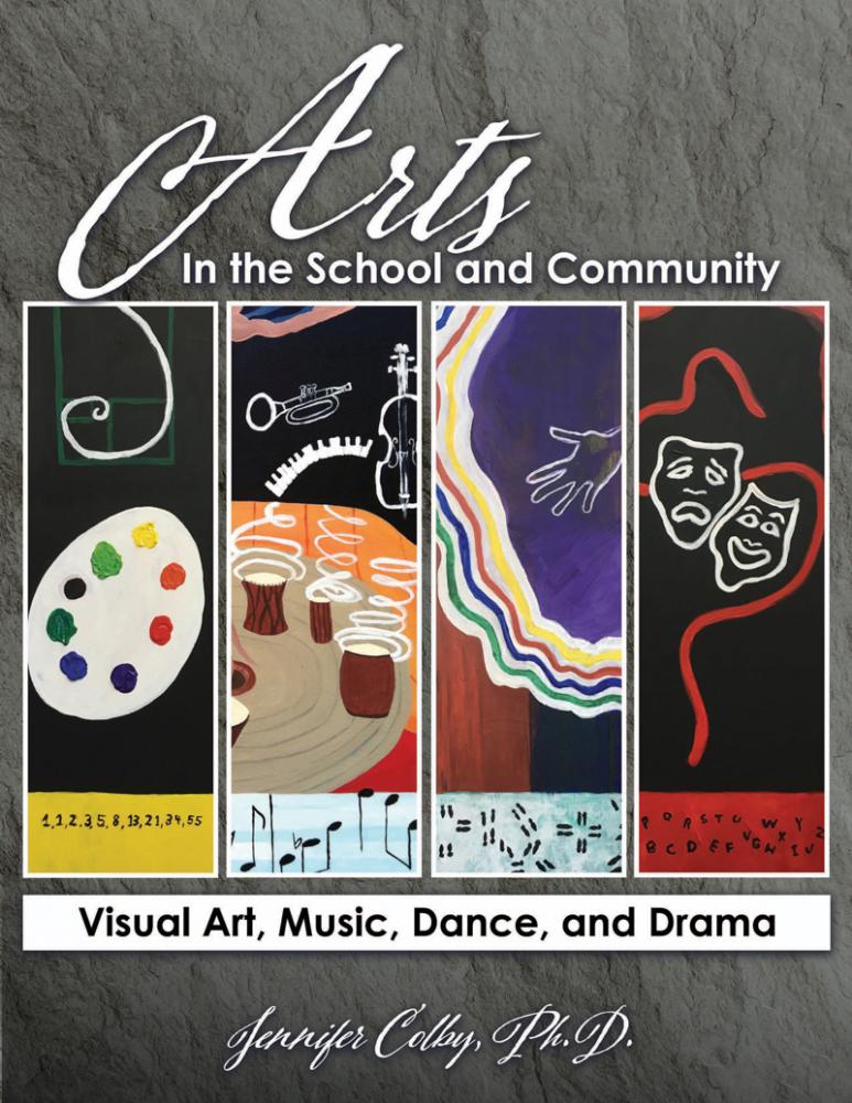 Arts in the School and Community: Visual Art, Music, Dance and Drama ...
