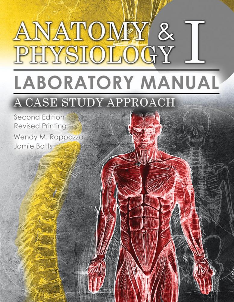 Anatomy & Physiology 1 Laboratory Manual: A Case Study Approach ...