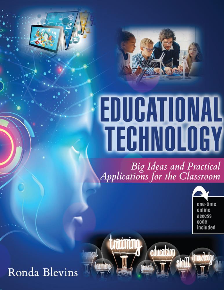 Educational Technology: Big Ideas and Practical Applications for the ...