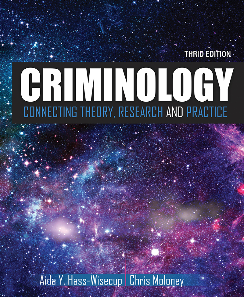 Criminology: Connecting Theory, Research, and Practice | Higher Education Criminology: Connecting Theory, Research, and Practice | Higher Education