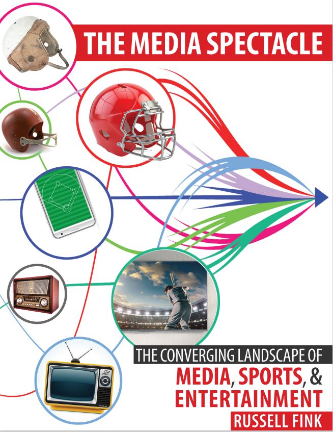 The Media Spectacle: The Converging Landscape of Media, Sports, and ...