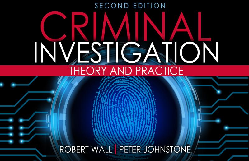 Criminal Investigations Theory and Practice | Higher Education