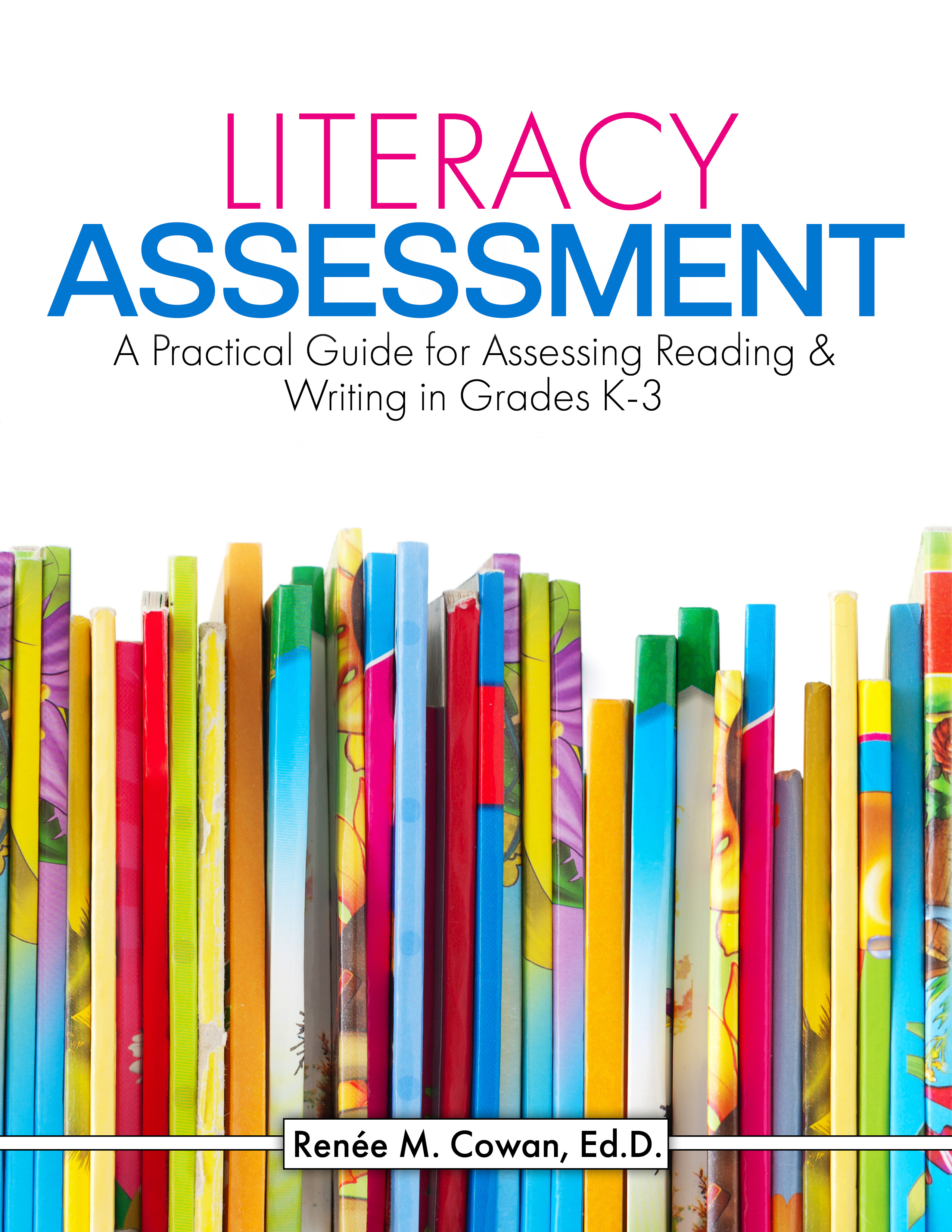 Literacy Assessment: A Practical Guide for Assessing Reading & Writing in Grades K-3 | Higher ...