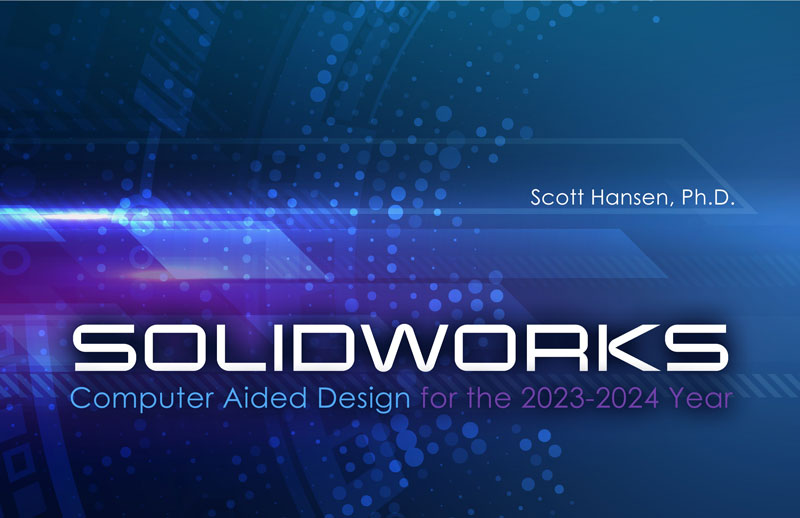 Solidworks: Computer Aided Design for the 2023-2024 Year | Higher Education