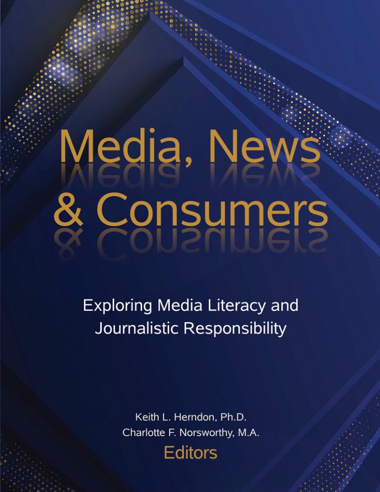 Media, News, & Consumers: Exploring Media Literacy and Journalistic ...