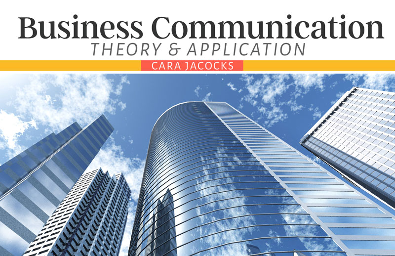 Business Communication: Theory & Application | Higher Education Business Communication: Theory & Application | Higher Education