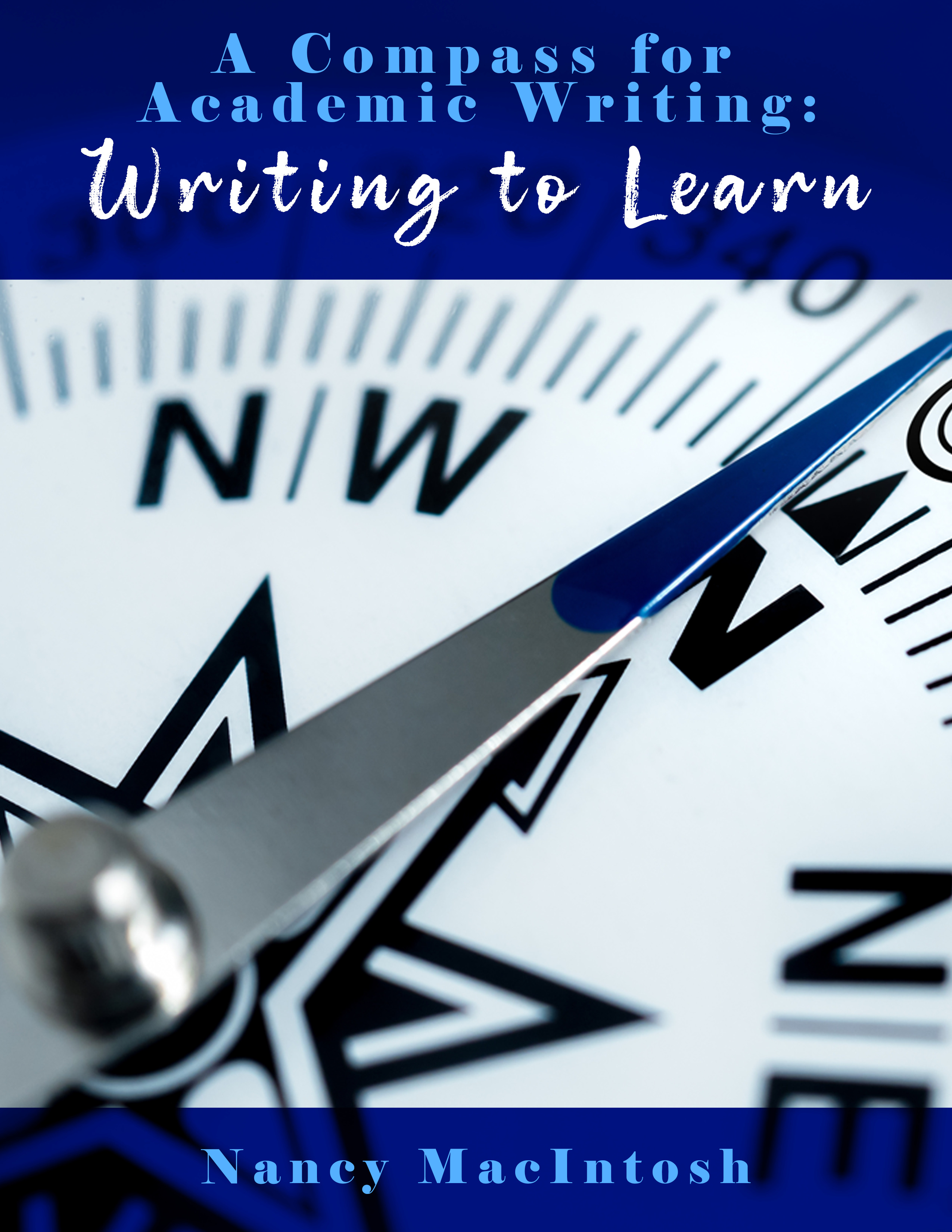 A Compass for Academic Writing: Writing to Learn | Higher Education