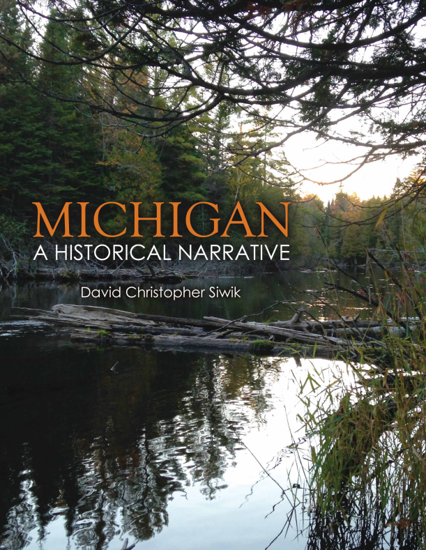 Michigan: A Historical Narrative | Higher Education