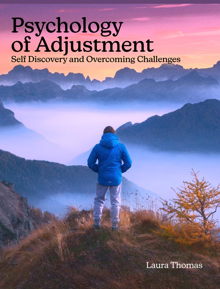 Psychology of Adjustment: Self Discovery and Overcoming Challenges ...