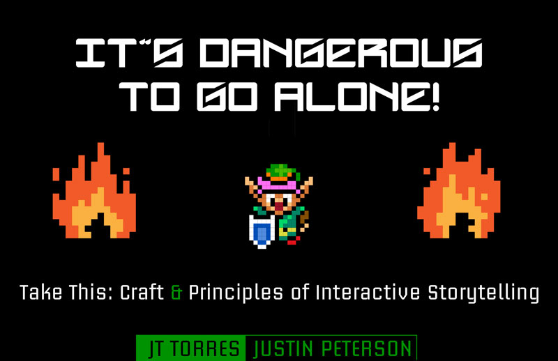 It?s Dangerous to Go Alone! Take This: Craft & Principles of Interactive Storytelling | Higher ...