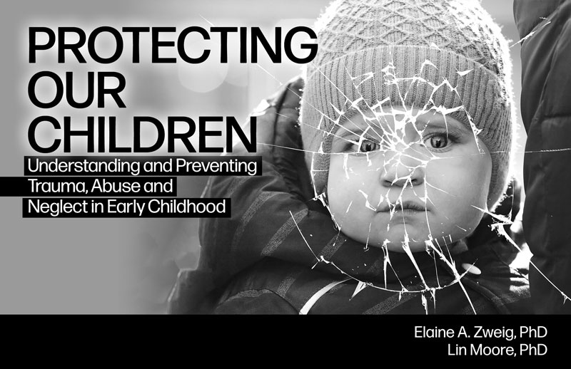 Protecting Our Children Understanding and Preventing Trauma, Abuse and ...