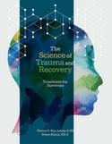 Science of Trauma and Recovery | Higher Education