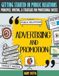 Getting Started in Public Relations: Principles, Writing, and ...