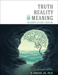 Truth, Reality, and Meaning: Philosophy in a Post-Truth Era | Higher ...