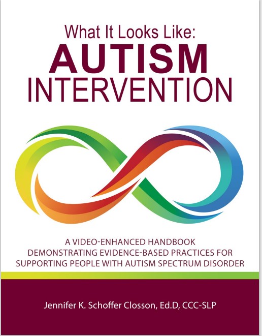 What It Looks Like: Autism Intervention: A Video Enhanced Handbook Demonstrating Evidence-Based ...