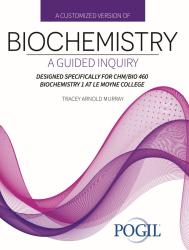 A Customized Version of Biochemistry: A Guided Inquiry Designed ...