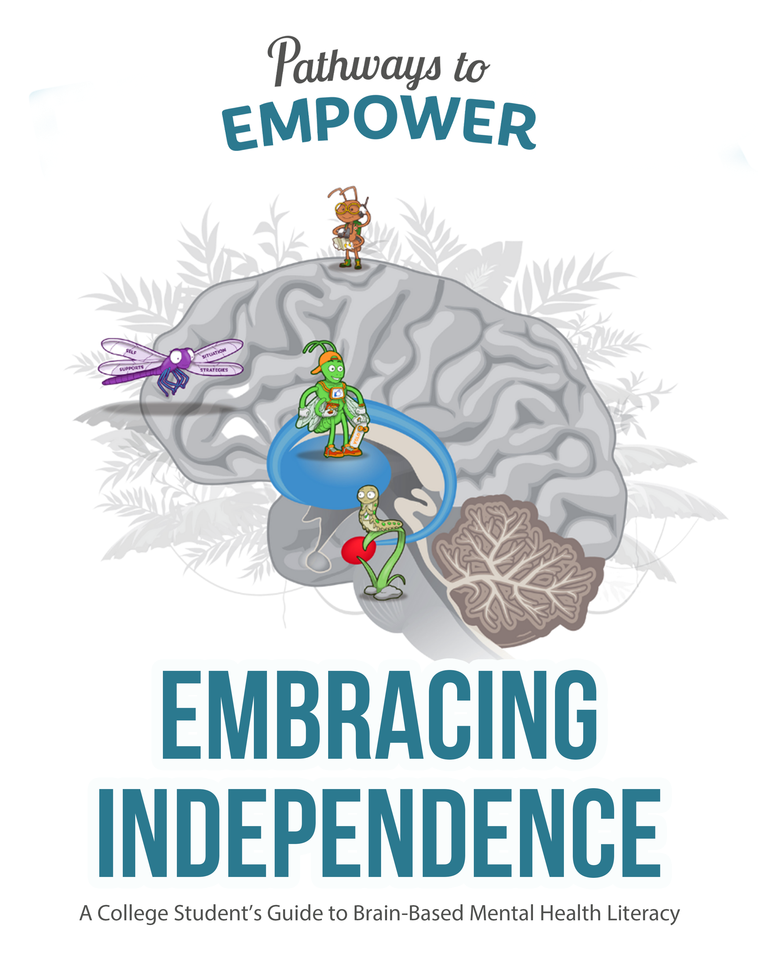 Pathways to Empower: Embracing Independence, A Guide to Brain-Based ...