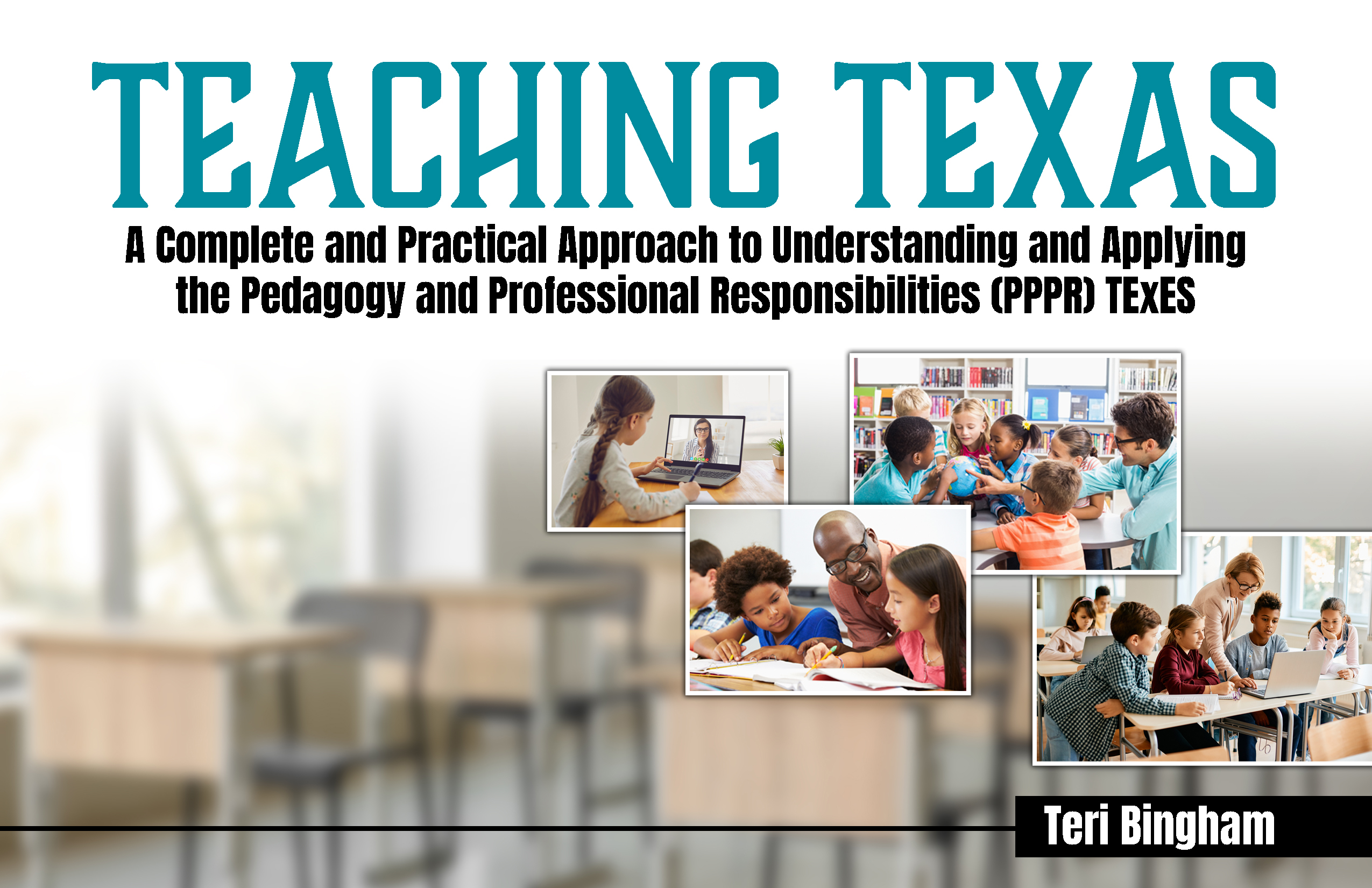 Teaching Texas: A Complete and Practical Approach to Understanding and ...