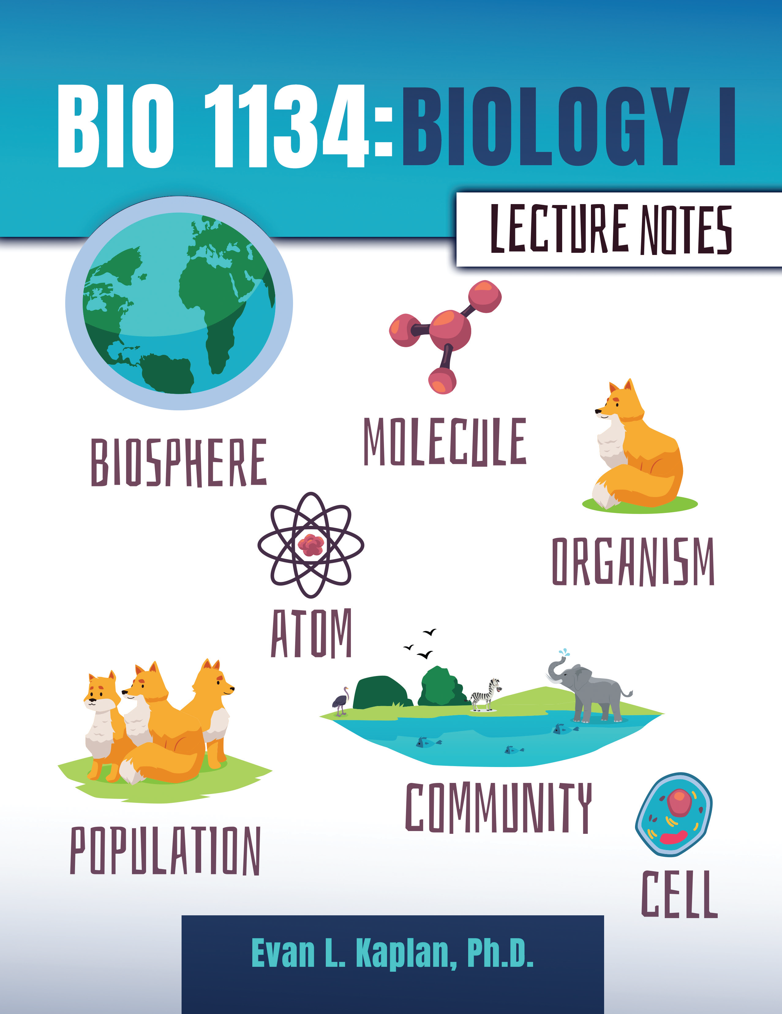 BIO 1134: Biology I Note Manual | Higher Education