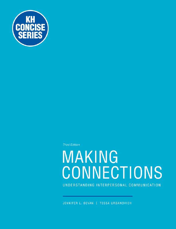 Making Connections: Understanding Interpersonal Communication, Third ...